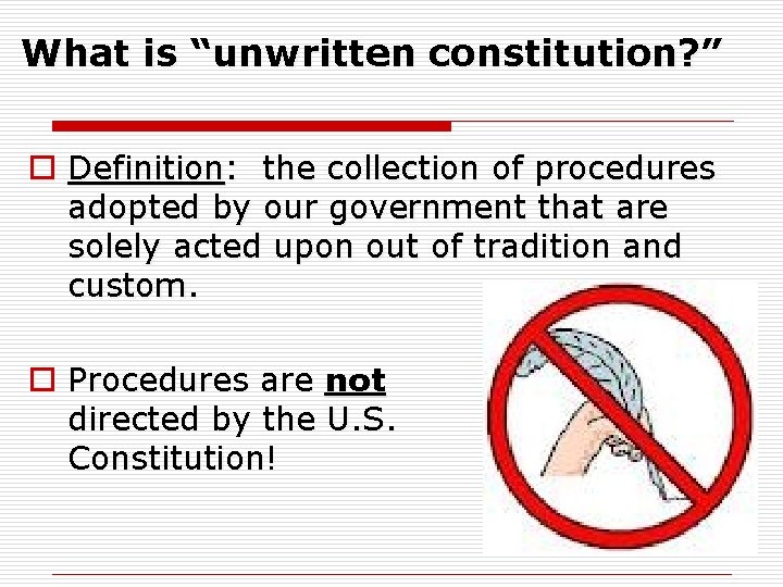 Development of the Unwritten Constitution Americas First President
