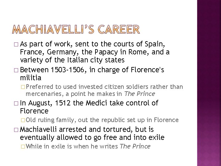 Understanding Niccolo Machiavelli Machiavelli a lifelong citizen of