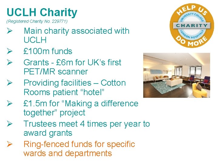 UCLH Charity Registered Charity No 229771 Main charity