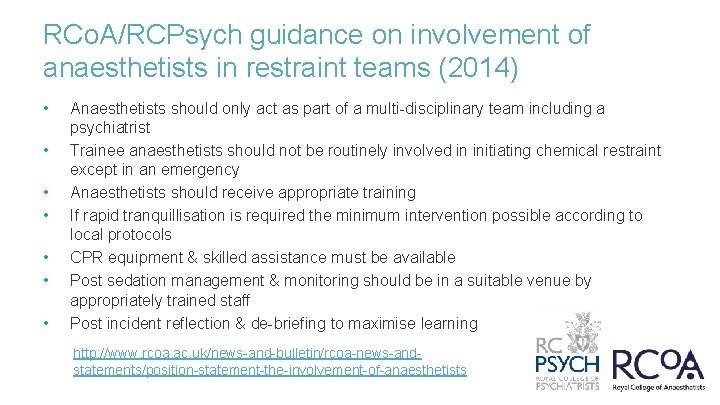 The anaesthetist restrictive interventions restraint teams Dr Liam