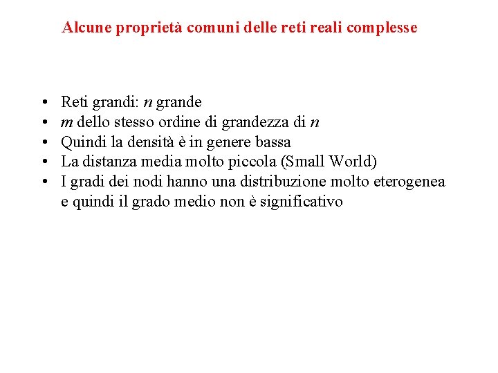 1 Reti Complesse Indice Esempi di reti reali