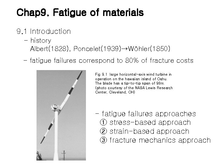 Chap 9 Fatigue of materials 9 1 Introduction