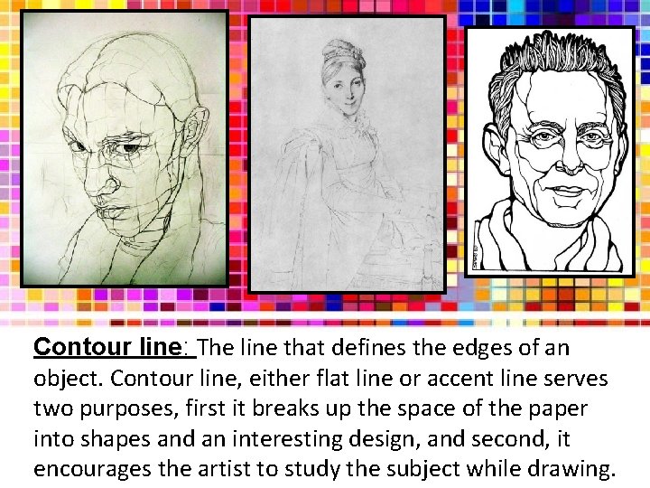 Art FoundationsVocabulary I Accented Line is a line