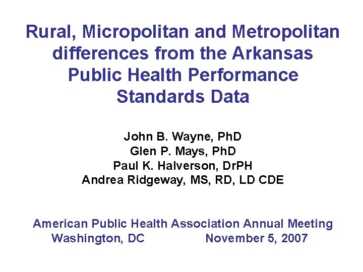 Rural Micropolitan and Metropolitan differences from the Arkansas