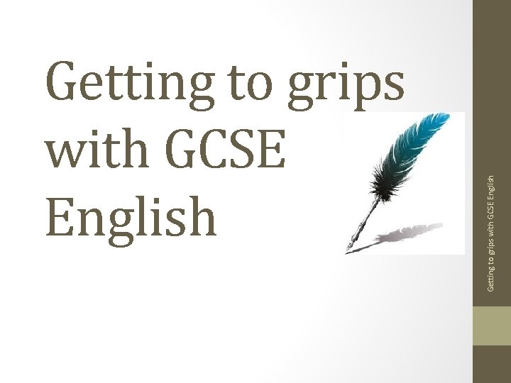 Getting to grips with GCSE English English Language