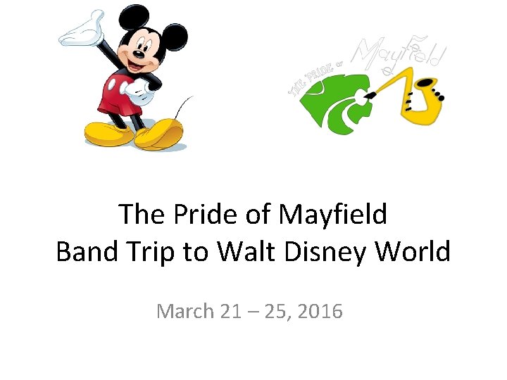 The Pride of Mayfield Band Trip to Walt