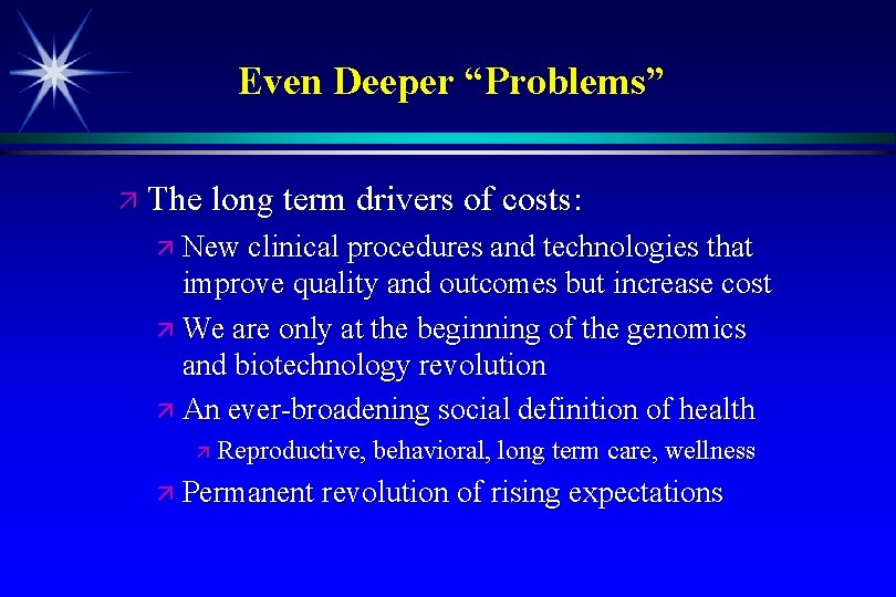 BALANCING LIMITED RESOURCES AND UNLIMITED EXPECTATIONS IN HEALTH