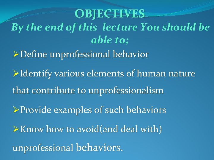 UNPROFESSIONAL BEHAVIOR DR KAMRAN SATTAR DR HALA KFOURY