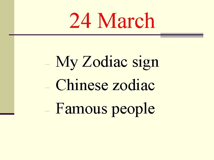 24 March My Zodiac sign Chinese zodiac Famous