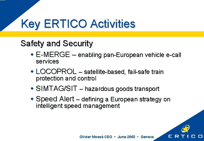 ERTICO ITS Europe Partnerships for ITS Implementation Olivier