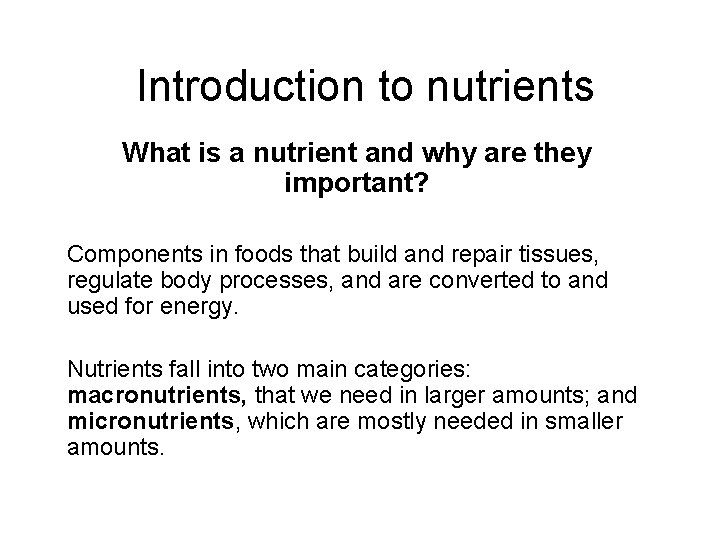 Introduction to nutrients What is a nutrient and