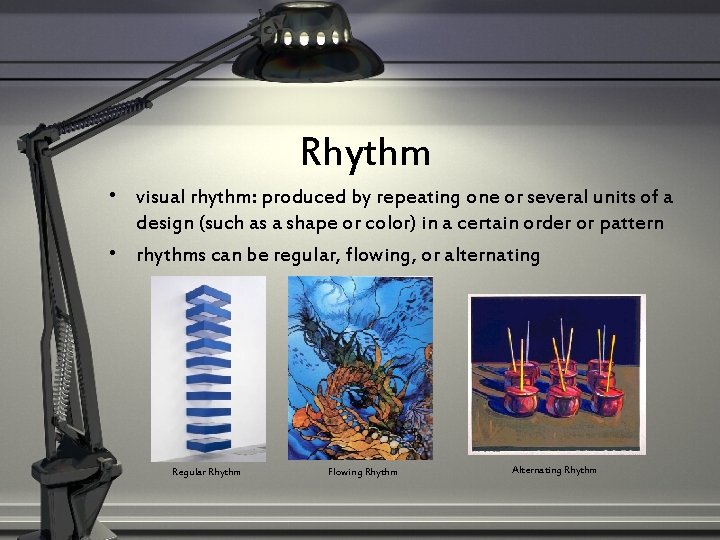 Elements and Principles of ArtDesign You will use