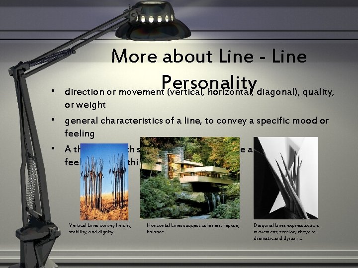 Elements and Principles of ArtDesign You will use