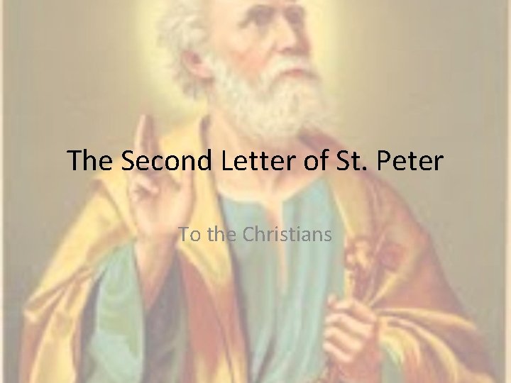 The Second Letter of St Peter To the