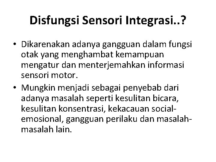 Pengembangan Model Terapi Sensori Integrasi SI pada Anak