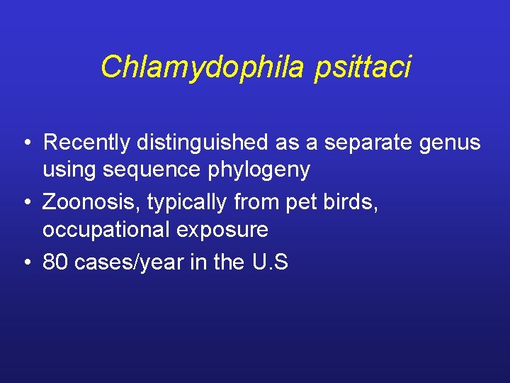 Chlamydia trachomatis The Biology of a Sexually Transmitted