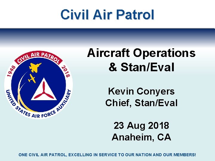 Civil Air Patrol Aircraft Operations StanEval Kevin Conyers