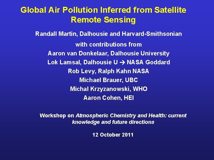 Global Air Pollution Inferred from Satellite Remote Sensing