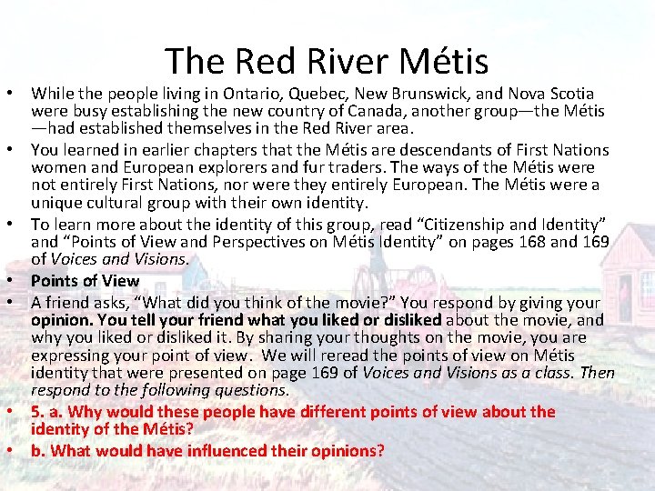 The Red River Mtis While the people living