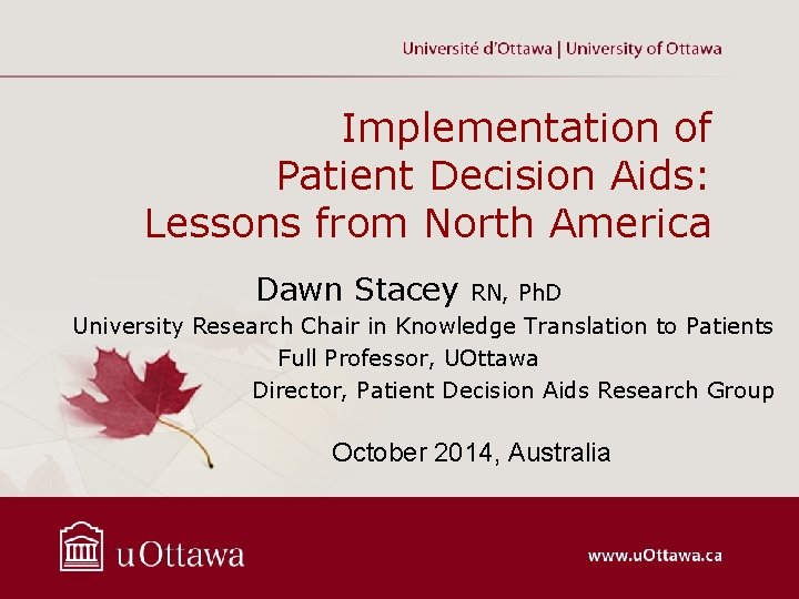Implementation of Patient Decision Aids Lessons from North