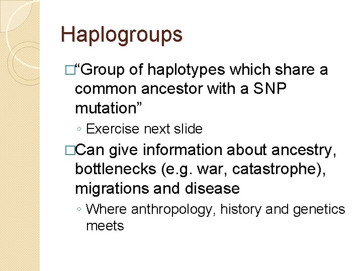 Using Y chromosomal haplogroups in genetic association studies
