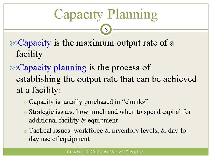 Chapter 9 Capacity Planning Facility Location 1 Operations