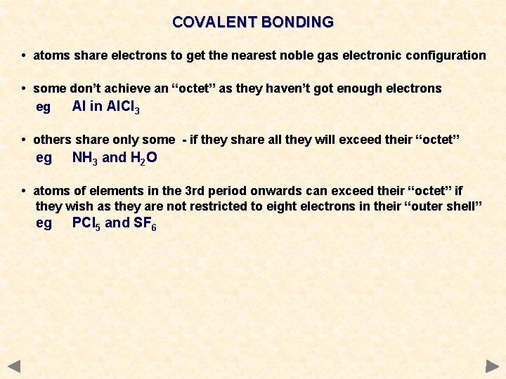 COVALENT BONDING COVALENT BONDING Definition consists of a