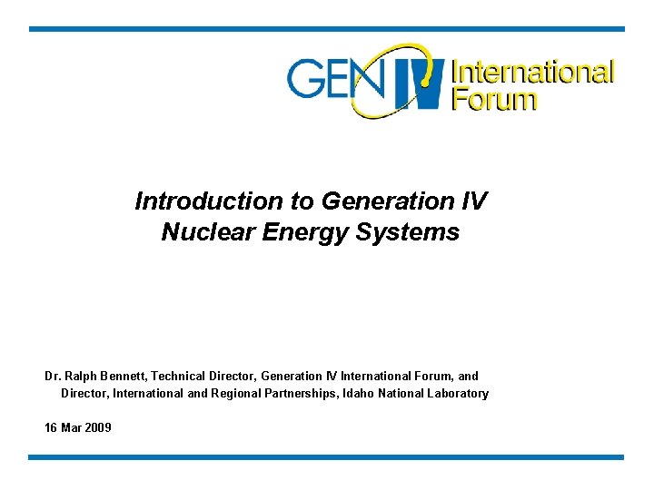 Introduction to Generation IV Nuclear Energy Systems Dr