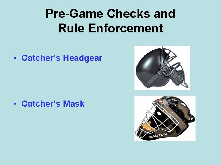 Umpire Duties Responsibilities Before Game Day First Responsibility