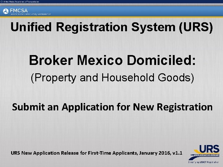 Unified Registration System URS Broker Mexico Domiciled Property
