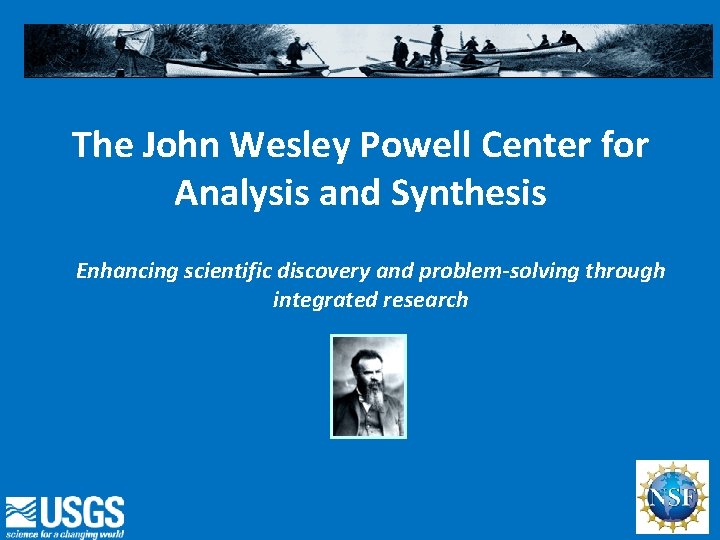 The John Wesley Powell Center for Analysis and