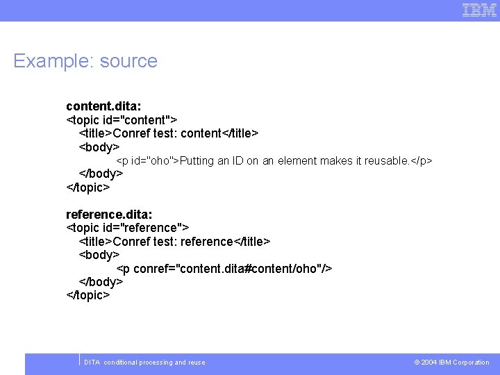 Conditional processing and reuse Managing differences and commonalities