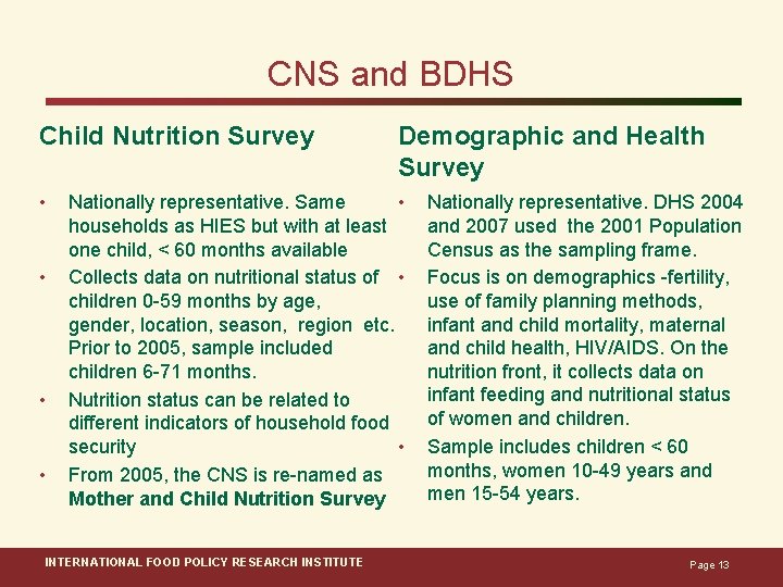 Food Security and Nutritional Indicators for Needs Assessment