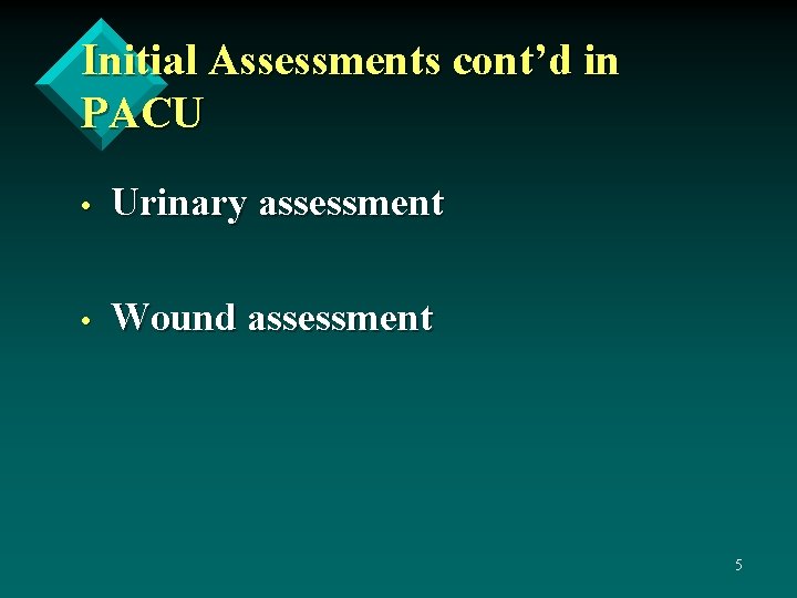 Postoperative Care 1 Care in the PACU PACU