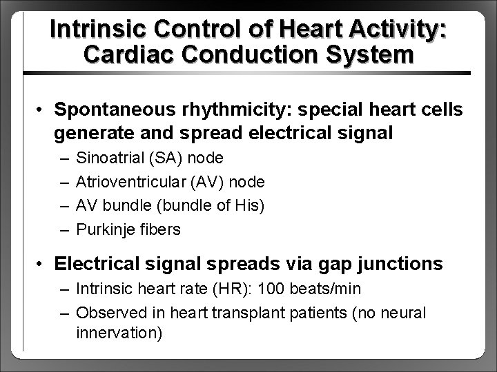 CHAPTER 6 The Cardiovascular System and Its Control