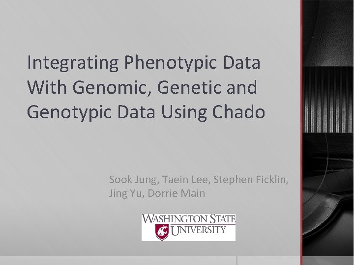 Integrating Phenotypic Data With Genomic Genetic and Genotypic