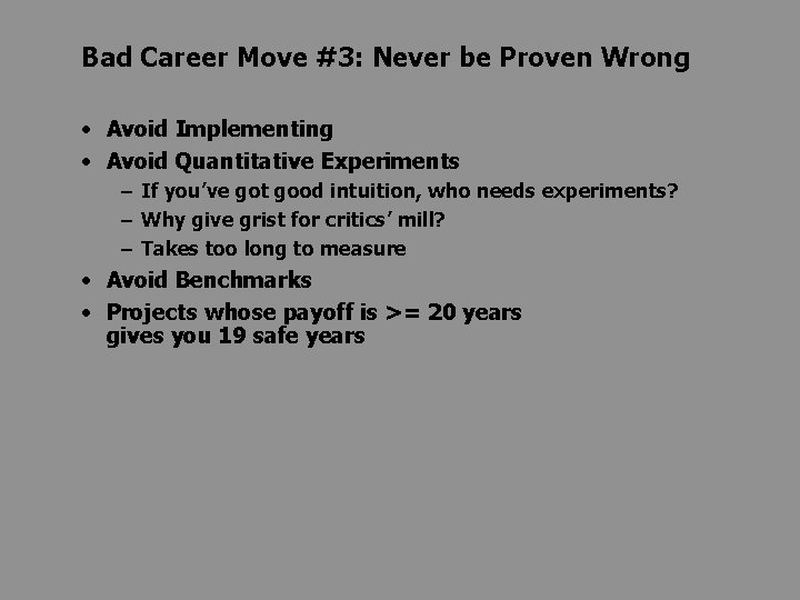 How to Have a Bad Career in ResearchAcademia