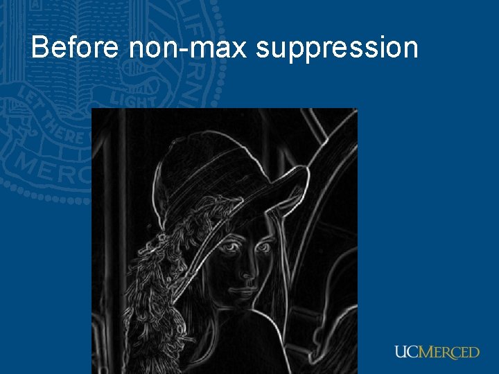 CSE 185 Introduction to Computer Vision Edges Edges