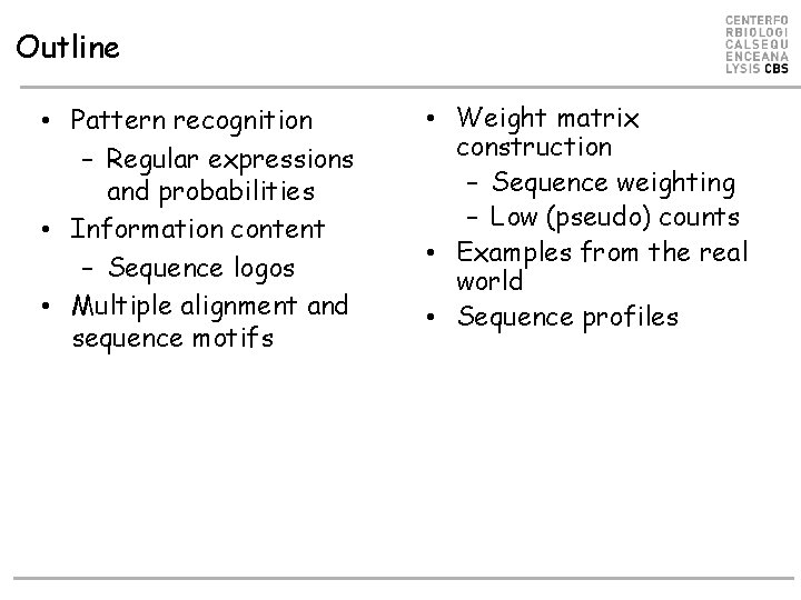 Sequence motifs information content and sequence logos Morten