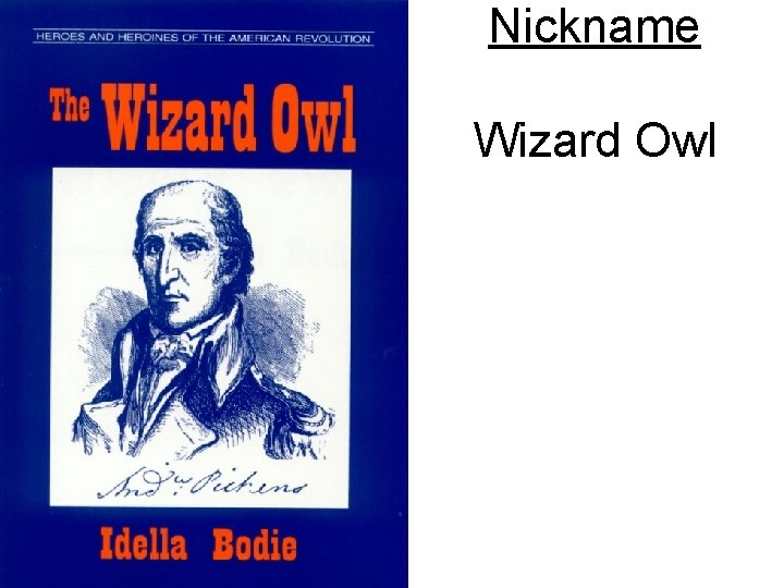 Key Figures of the Revolutionary War Objective Identify