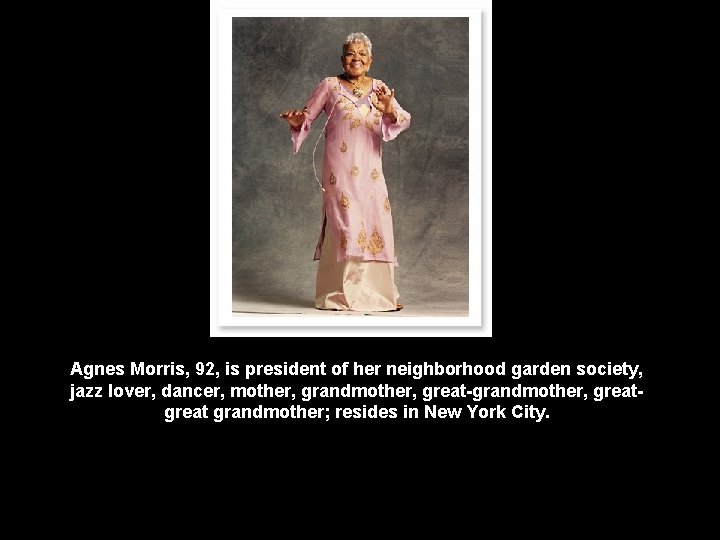Agnes Morris 92 is president of her neighborhood