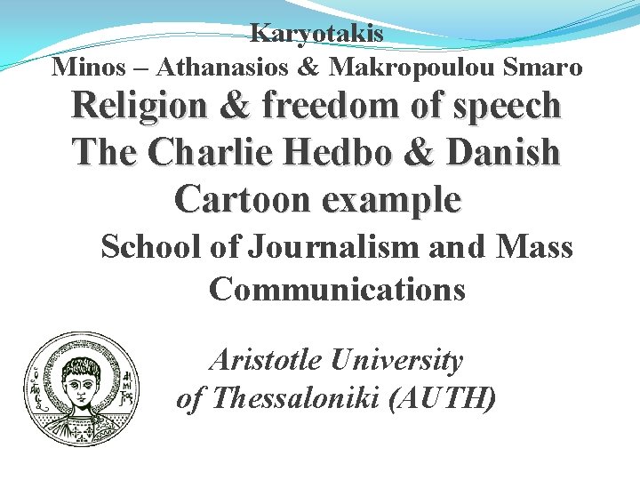 Karyotakis Minos Athanasios Makropoulou Smaro Religion freedom of