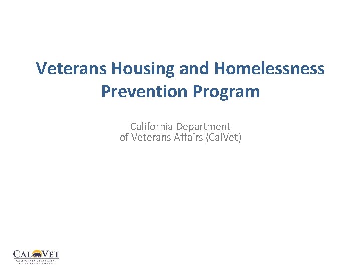 Veterans Housing and Homelessness Prevention Program California Department