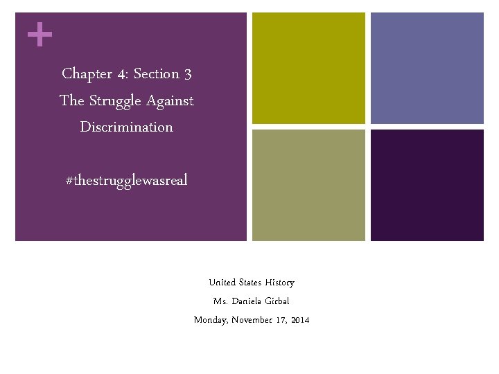 Chapter 4 Section 3 The Struggle Against Discrimination