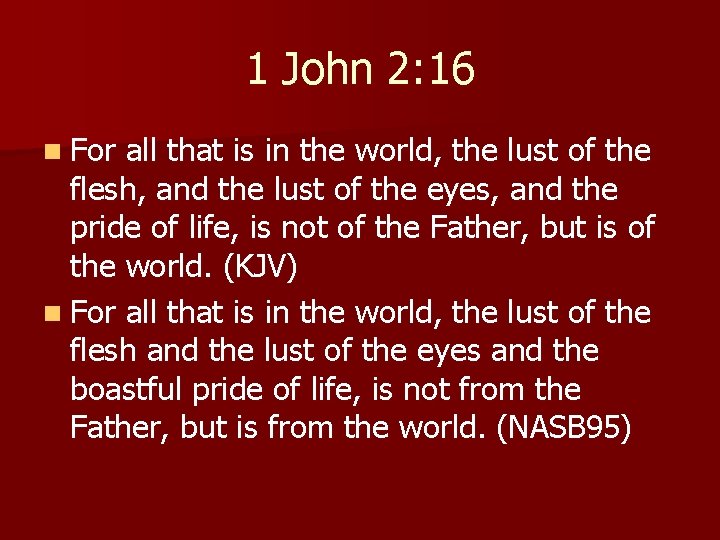 Lessons from st 1 John 2 15 17