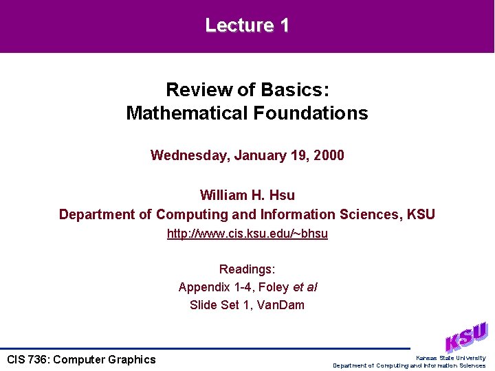 Lecture 1 Review of Basics Mathematical Foundations Wednesday