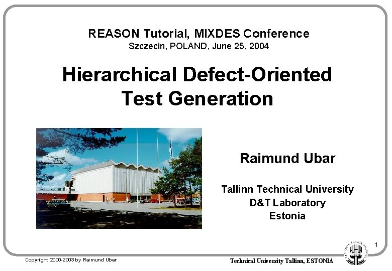 REASON Tutorial MIXDES Conference Szczecin POLAND June 25