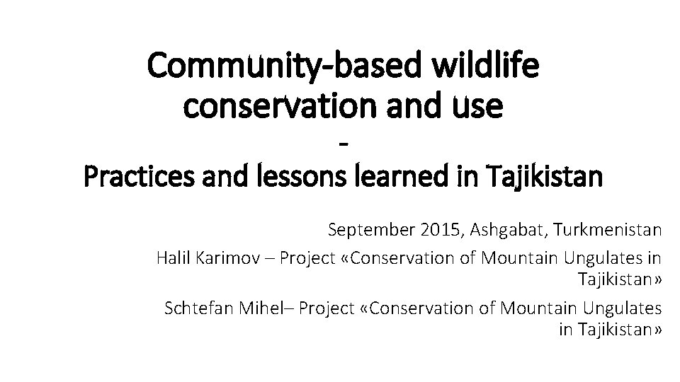 Communitybased wildlife conservation and use Practices and lessons