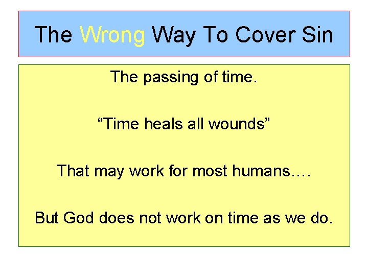 How blessed is he whose transgression is forgiven