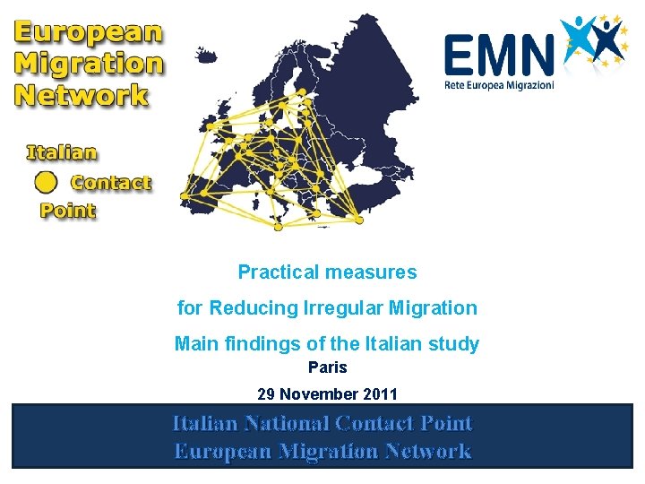 Practical measures for Reducing Irregular Migration Main findings